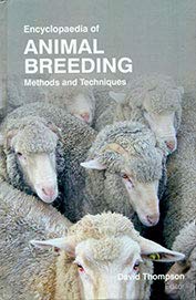 Encyclopaedia of Animal Breeding: Methods and Techniques (Set of 3 Vols ...