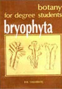 Buy Botany for Degree: Bryophyta (Botany for Degree Students) Book ...