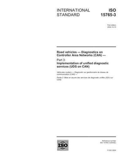 ISO 15765-3:2004, Road vehicles - Diagnostics on Controller Area ...