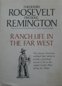 Ranch Life in the Far West (A Western Classic Book): Roosevelt ...