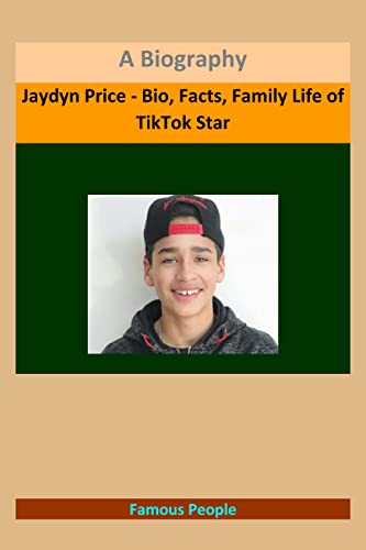 Jaydyn Price - Bio, Facts, Family Life of TikTok Star: A Biography ...