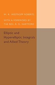 9781316607015: Elliptic and Hyperelliptic Integrals and Allied Theory ...
