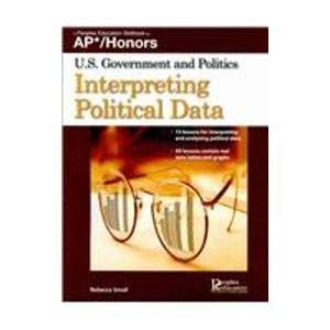 AP*/Honors U.S. Government and Politics Interpreting Political Data ...