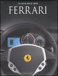 Amazon.fr - La vera storia della Ferrari. Ediz. illustrata - Laban ...