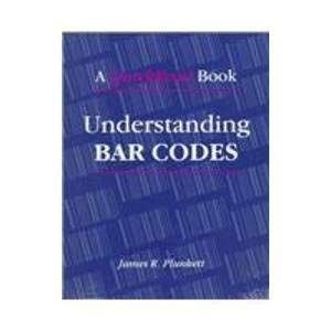 Understanding Bar Codes (Quickread Book): Plunkett, James R., Benedetti ...