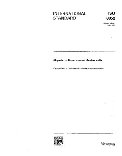ISO 8052:1990, Mopeds - Direct current flasher units : ISO TC 22/SC 23 ...