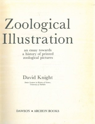 Amazon.fr - Zoological illustration an essay towards a history of printed zoological pictures ...