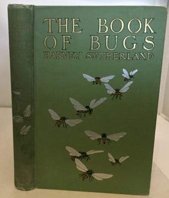 The Book of Bugs: Sutherland, Harvey: Amazon.com: Books