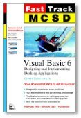 MCSD Fast Track: Visual Basic 6, Exam 70-176 : Sharkey, Kent, Bryant ...