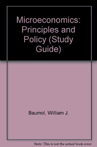 Microeconomics: Principles and Policy (Study Guide): 9780030986062 ...