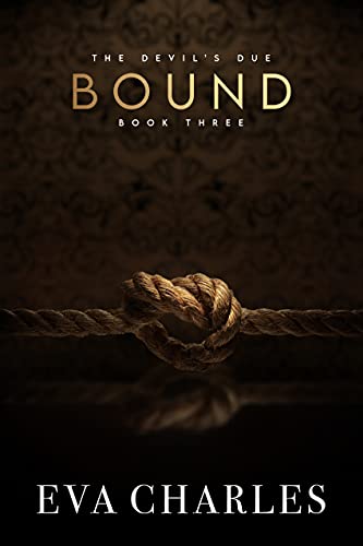 Bound (The Devil's Due Book 3) - Kindle edition by Charles, Eva ...
