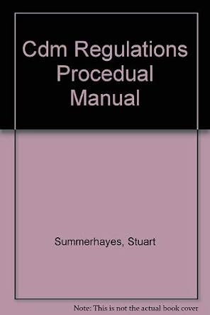 CDM Regulations Procedures Manual: A Practitioner's Guide: Amazon.co.uk ...