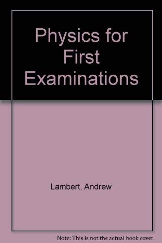 Physics for First Examinations: Lambert, Andrew: 9780216916722: Amazon ...