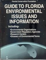 Guide to Florida Environmental Issues & Information: Lord, Linda A ...