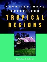 Amazon.co.jp: ARCHITECTURAL DESIGN FOR TROPICAL REGIONS : 本