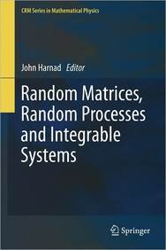 Random Matrices, Random Processes and Integrable Systems: John Harnad ...