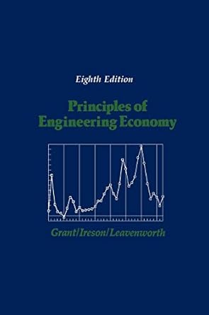 Principles of Engineering Economy, 8th Edition: Grant, Eugene L ...