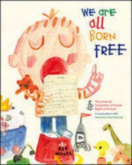 Buy We Are All Born Free: The Universal Declaration Of Human Rights In ...