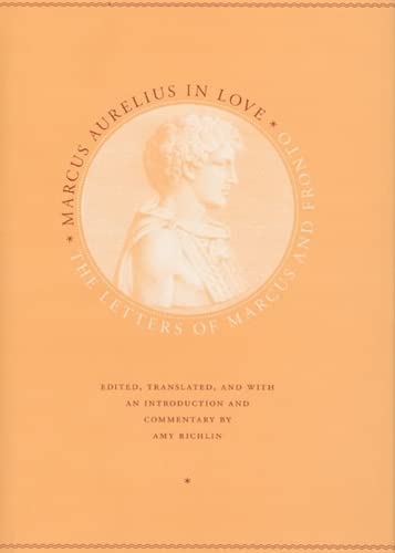 Marcus Aurelius in Love: The Letters of Marcus and Fronto : Aurelius ...