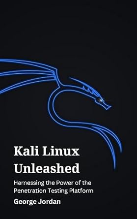 Amazon.com: Kali Linux Unleashed: Harnessing the Power of the ...
