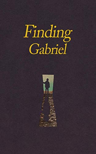 Finding Gabriel: Fine, J. G., Russell, Kurtis Matthew, Trotter, Sam ...