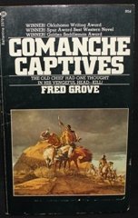 Comanche Captives: Grove, Fred: 9780345237910: Amazon.com: Books