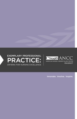 Exemplary Professional Practice: Criteria for Nursing Excellence ...