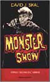 Monster Show. Storia E Cultura Dell : Skal David J.: Amazon.co.uk: Books