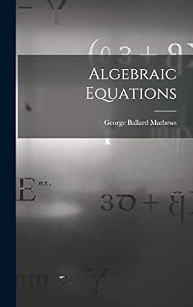 Buy Algebraic Equations Book Online at Low Prices in India | Algebraic ...