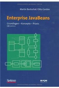 Enterprise JavaBeans: Grundlagen - Konzepte - Praxis. EJB 2.0 / 2.1 ...