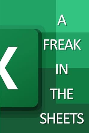 A Freak in the Sheets: Funny Excel Notebook for Coworkers – Secret ...