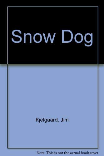 Snow Dog: Kjelgaard, Jim: 9780685575895: Amazon.com: Books