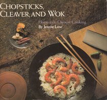 Chopsticks, Cleaver & Wok: Jennie Low: 9780877014218: Amazon.com: Books
