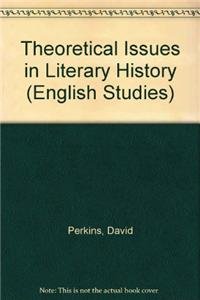 Theoretical Issues in Literary History (HARVARD ENGLISH STUDIES ...