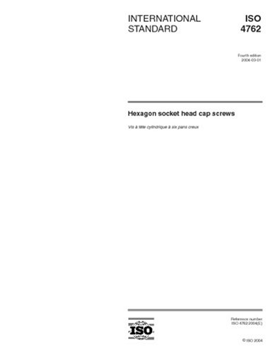 ISO 4762:2004, Hexagon socket head cap screws: ISO/TC 2: Amazon.com: Books