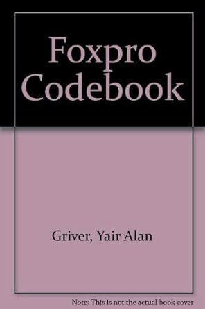 The Foxpro Codebook: Giver, Y. Alan: 9781556236143: Amazon.com: Books
