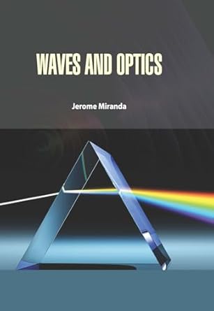 Waves And Optics, Jerome Miranda: 9781804890608: Books - Amazon.ca