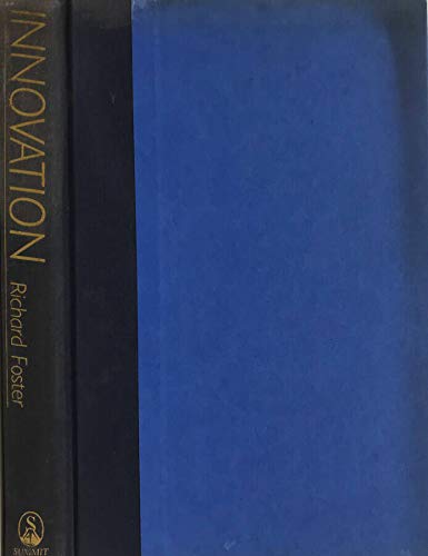 Innovation: the Attacker's Advantage: foster, richard: 9780790985688 ...