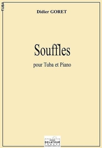 Amazon.com: SOUFFLES POUR TUBA ET PIANO: 9790560170244: GORET DIDIER: Books