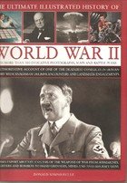 World War Ii (The Ultimate Illustrated History of): Amazon.co.uk ...
