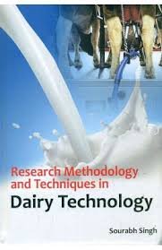 Research Methodology And Techniques In Dairy Technology: Sourabh Singh ...