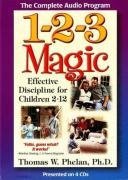 By Thomas W. PhD Phelan 1-2-3 Magic: Effective Discipline for Children ...