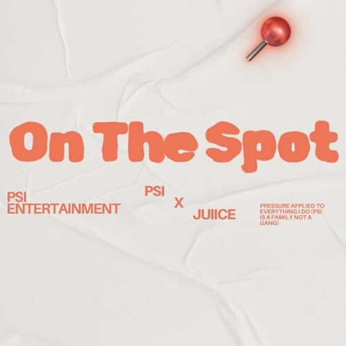 Play On The Spot by PSI JUIICE on Amazon Music Unlimited