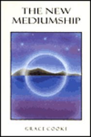 The New Mediumship: Amazon.co.uk: Cooke, Grace: 9780854870684: Books