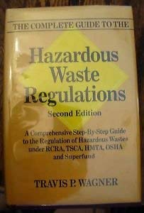 Complete Guide to the Hazardous Waste Regulations: A Comprehensive ...