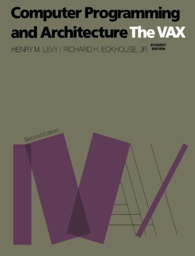 Computer Programming and Architecture: The Vax: 9781493308248: Computer ...
