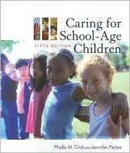 Caring for School-Age Children 5th (fifth) edition Text Only: aa ...