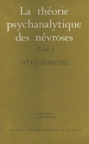Amazon.fr - La Théorie psychanalytique des névroses, tome 1 : Le ...