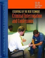 Essentials Of The Reid Technique: Criminal Interrogation And ...