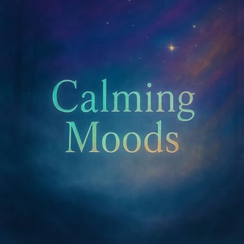Écouter Calming Moods de VARIOUS ARTISTS sur Amazon Music